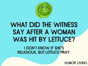 The 14 Most Hilarious Lettuce Pray Jokes - Humor Living