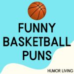 125+ Funny Basketball Puns to Fill Your Laughter Basket - Humor Living