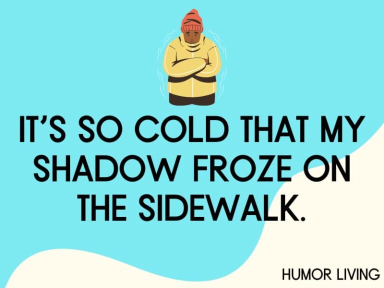 50+ Hilarious It’s So Cold Jokes to Warm You Up - Humor Living