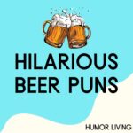 80+ Hilarious Beer Puns Brewed to Perfection - Humor Living