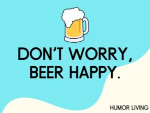 80+ Hilarious Beer Puns Brewed to Perfection - Humor Living