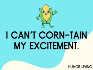 100+ Hilarious Corn Puns That Are So A-maize-ing - Humor Living