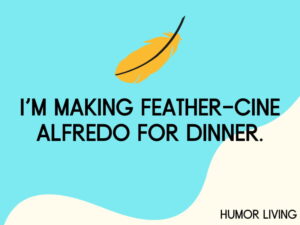 30+ Hilarious Feather Puns to Make You Laugh - Humor Living