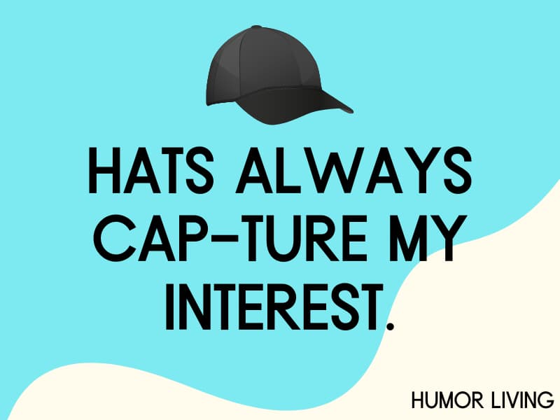 70 Hilarious Hat Puns To Cap ture Laughter Humor Living 70 Hilarious Hat Puns To Cap ture Laughter Humor Living