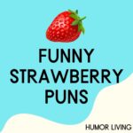 35+ Strawberry Puns That Are Berry Funny - Humor Living
