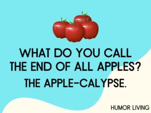 55+ Funny Apple Jokes That’ll Apple-solutely Make You Laugh - Humor Living