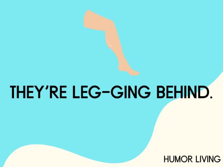 60+ Funny Leg Puns That Are a Step Above the Rest - Humor Living
