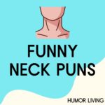 65+ Funny Neck Puns to Make You Laugh - Humor Living