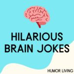 45+ Hilarious Brain Jokes to Make You Laugh - Humor Living
