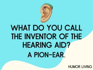 40+ Hilarious Ear Jokes You Need to Hear - Humor Living