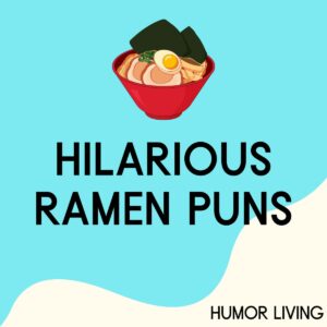 50+ Hilarious Ramen Puns to Make You Laugh - Humor Living